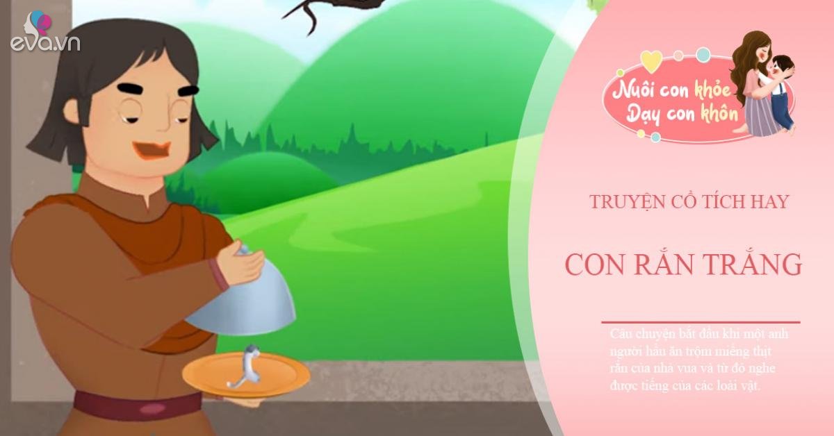 Truyện cổ tích: Con rắn trắng