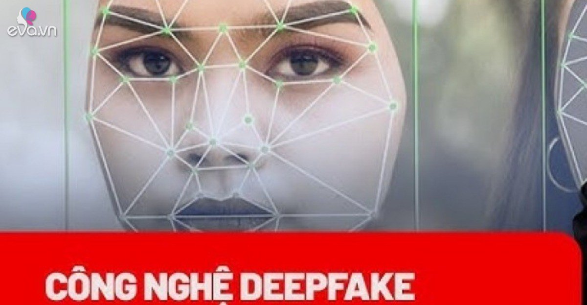 Hiểm họa khôn lường từ tội phạm mạng khai thác công nghệ mới Deepfake