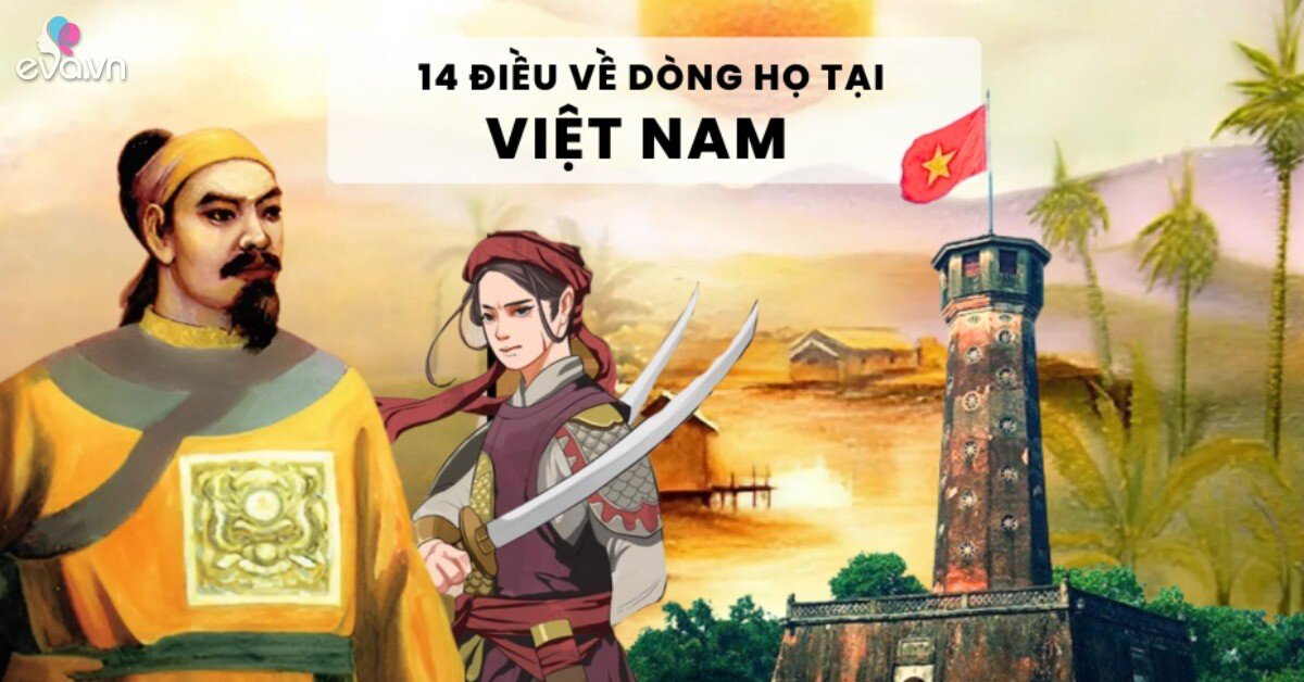 Dòng họ nào đông dân thứ 7 nước ta, có nhiều vị tướng tài giỏi mở mang ...