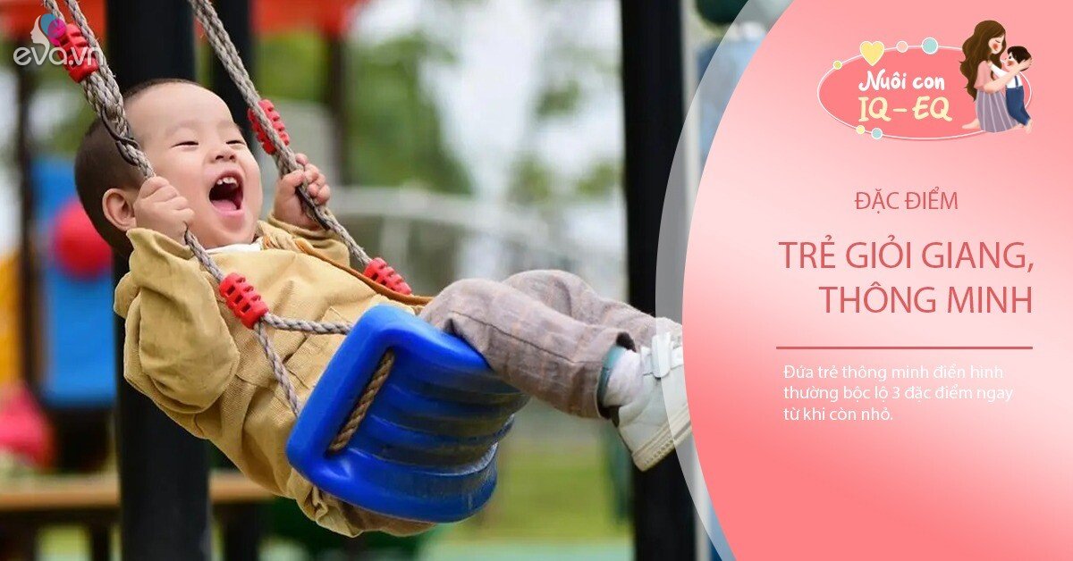 3 đặc điểm nhận biết em bé thông minh mà người lớn dễ nhầm lẫn