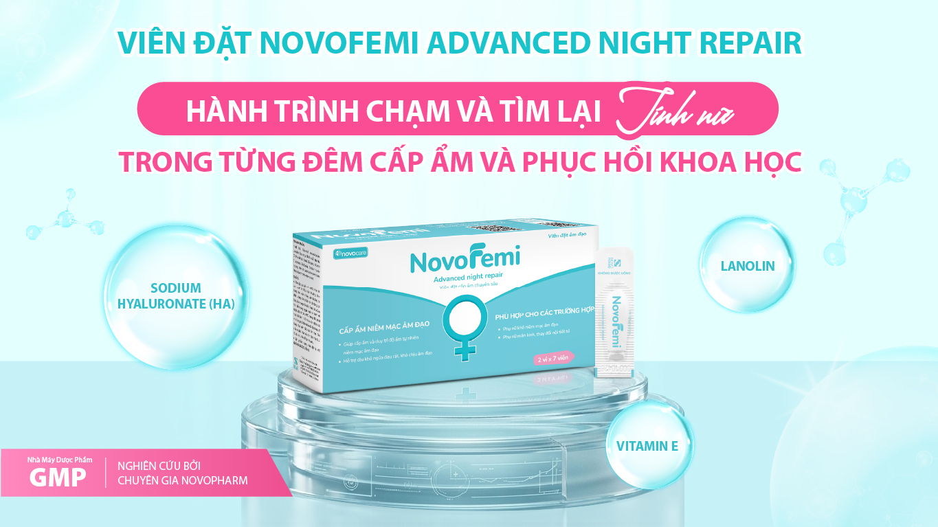 Điều gì tạo nên hiệu quả của viên đặt cấp ẩm Novofemi Advanced Night ...