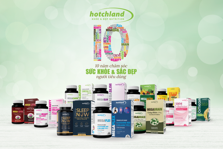 Hotchland Nutrition – 10 năm chăm sóc sức khỏe & sắc đẹp người tiêu dùng