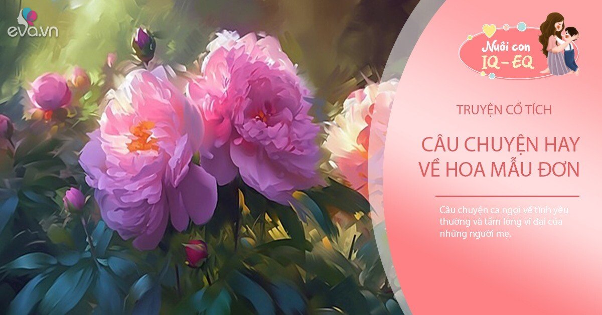Truyện cổ tích: Sự tích hoa Mẫu Đơn
