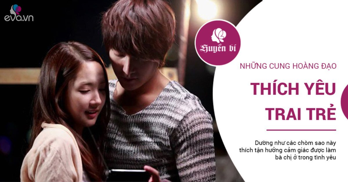 Những cung Hoàng đạo thích làm chị già yêu chiều trai trẻ