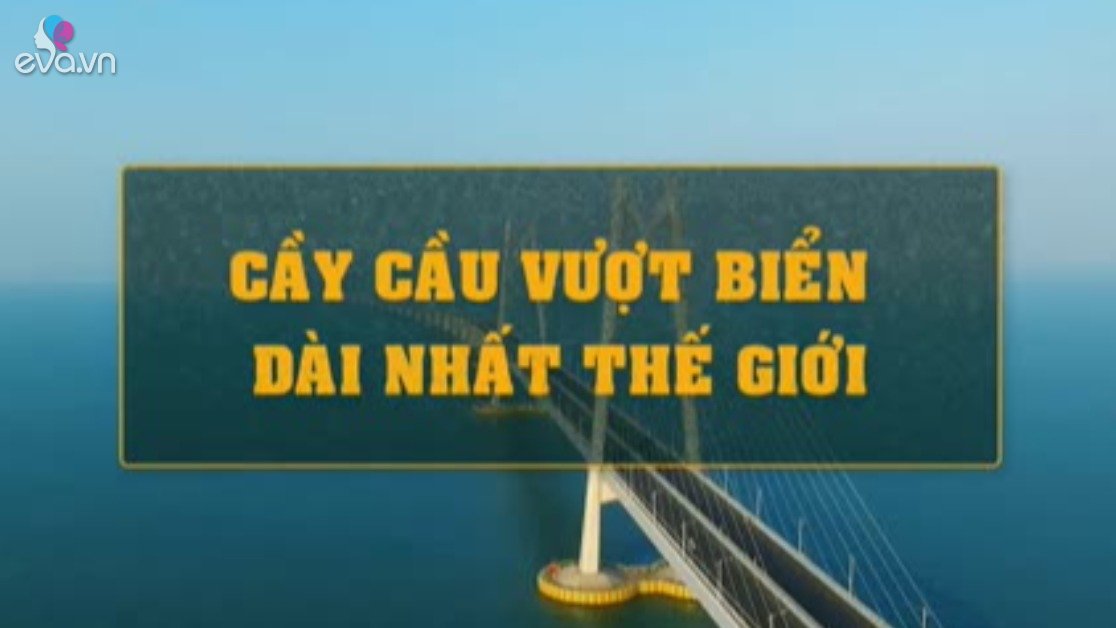 Cầu vượt biển dài nhất thế giới ở đâu, có gì đặc biệt?