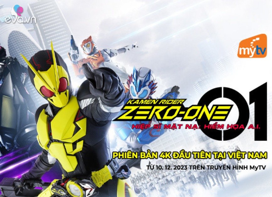 Kamen Rider Zero-One phiên bản 4K chính thức lên sóng Truyền hình MyTV