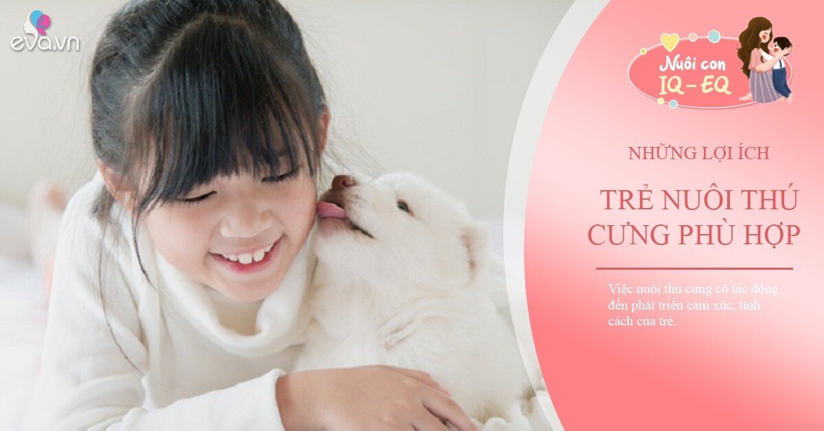 Có nên cho trẻ nuôi thú cưng? Hiểu được lợi ích đằng sau mẹ sẽ có câu ...