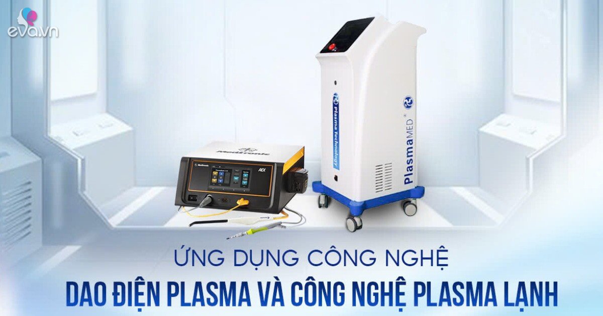 Dao Plasma tại DR. Giang Đức - Tiên phong công nghệ tân trang cô bé”