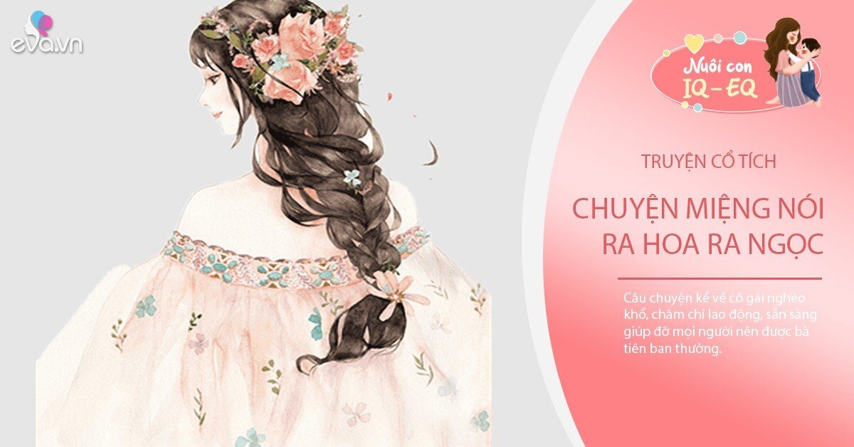 Truyện cổ tích: Miệng nói ra hoa ra ngọc